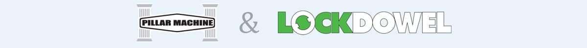 Pillar Machine & Lockdowel | Pillar Machine